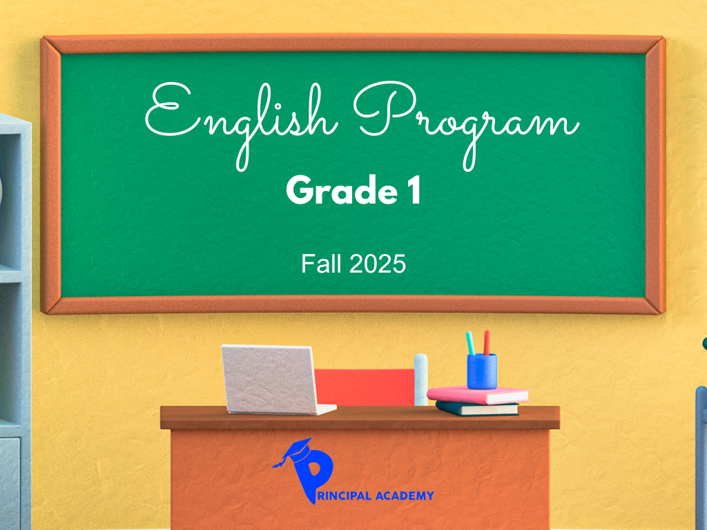 Grade 1 English Program Fall 2024 | Principal Academy & Childcare ...